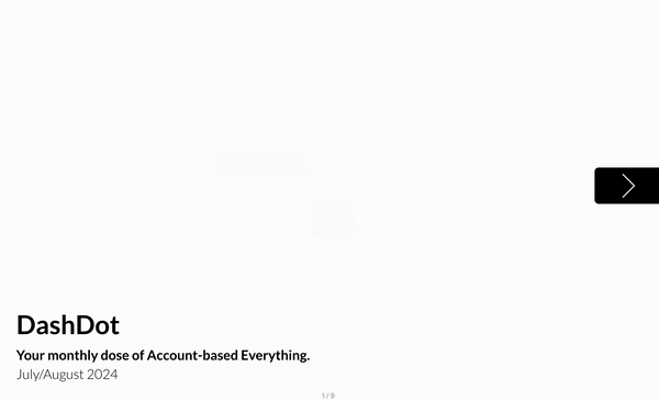 DashDot: Account-based Everything [July-August 2024]